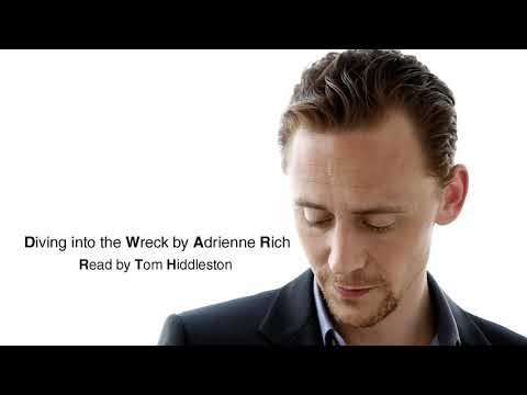 Diving into the Wreck by Adrienne Rich, read by Tom Hiddleston