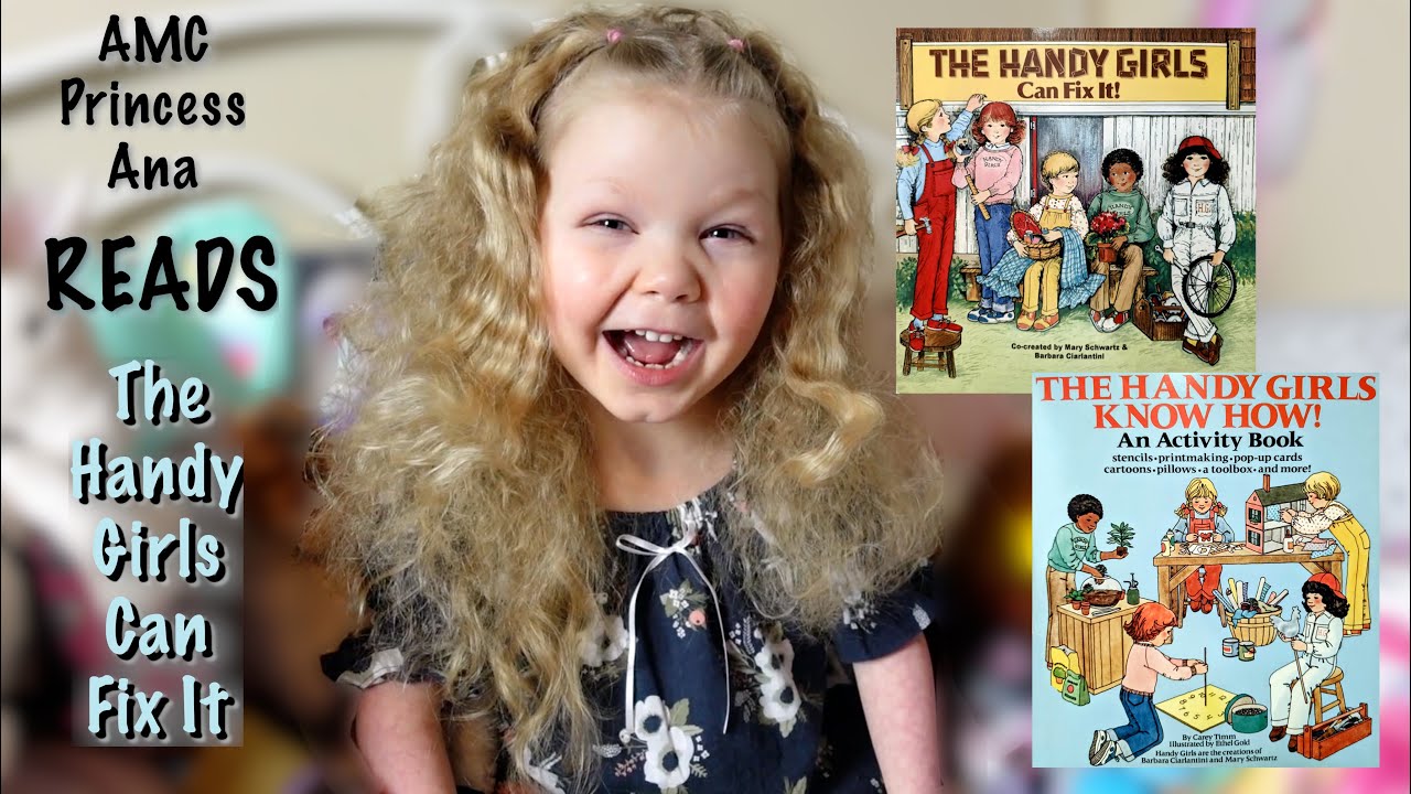 AMC Princess Ana READS The Handy Girls Can Fix It! - YouTube