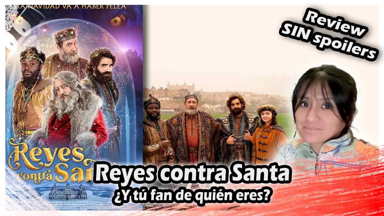 CRÍTICA | Reyes contra Santa : Magia y fantasía con Karra Elejalde ...