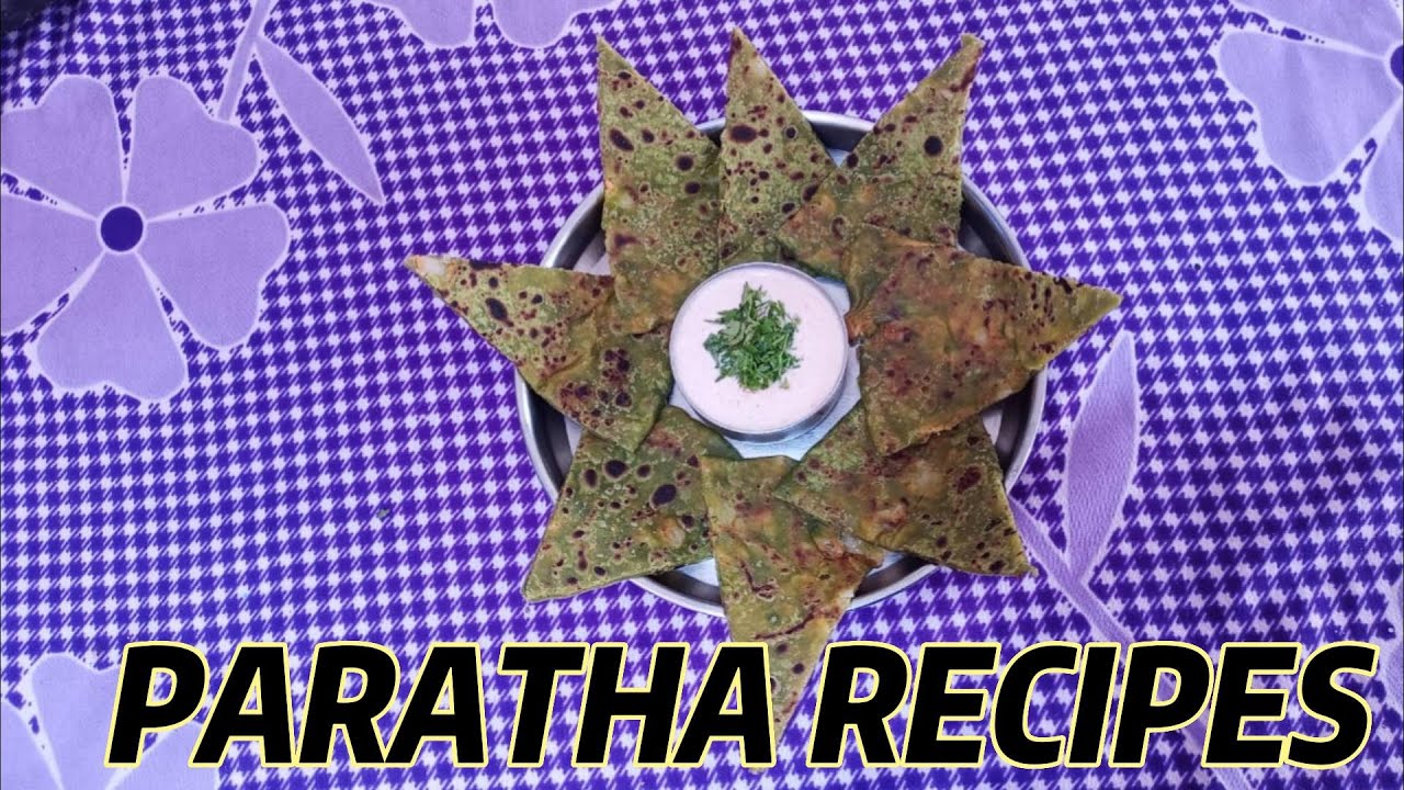 Palak Paratha || 3 paratha recipes for lunch boxes || Spinach Paratha ...