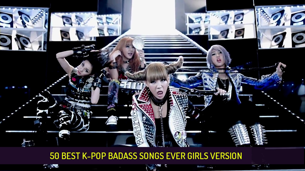 50 Best K-Pop Badass Songs Ever (Girl Version) - 2017 - YouTube