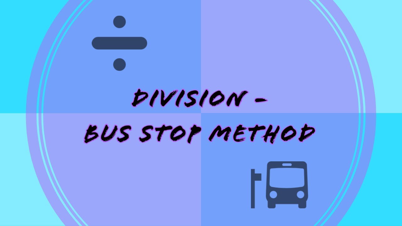 Division - bus stop method - YouTube