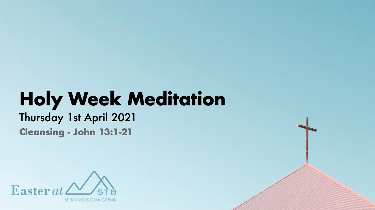 Holy Week Meditation - Thursday - YouTube