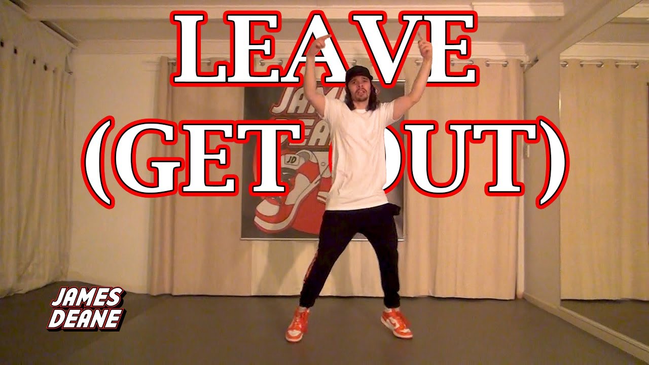 "Leave (Get Out)" - JoJo | James Deane Choreography - YouTube