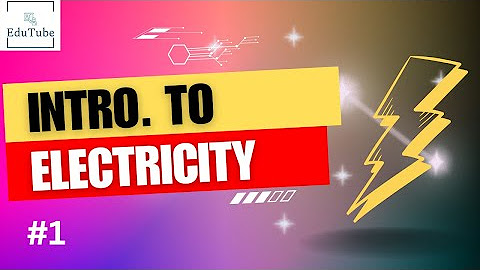 Introduction to electricity - YouTube