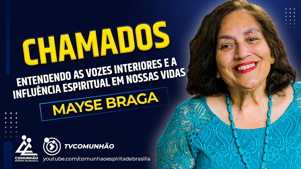 Mayse Braga | CHAMADOS - ENTENDENDO AS VOZES INTERIOES E A INFLUÊNCIA ...