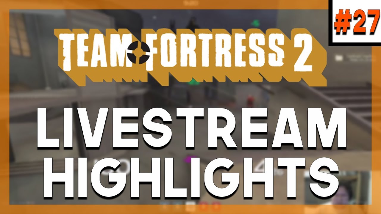 "There's a FRIDGE on MID." - TF2 Stream Highlights #27 - YouTube