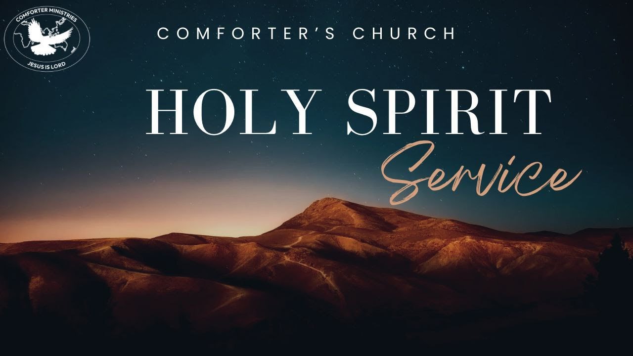 09 MAR 2025 | HOLY SPIRIT SERVICE | COMFORTER'S CHURCH - YouTube