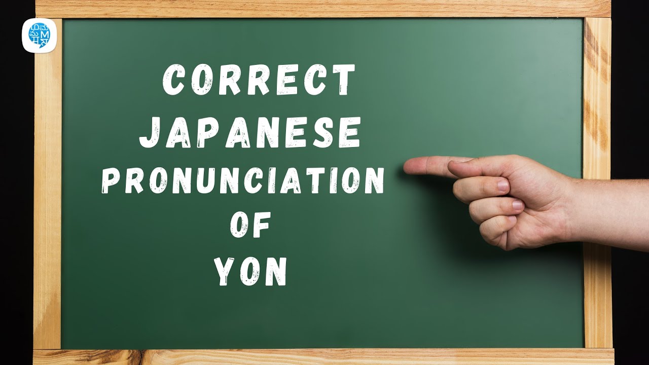 How to pronounce 'yon' (Four) in Japanese? | Japanese Pronunciation ...