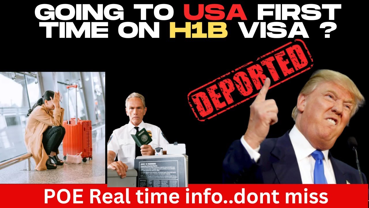 Going to USA First time on h1b visa ?Real time Port of Entry ...