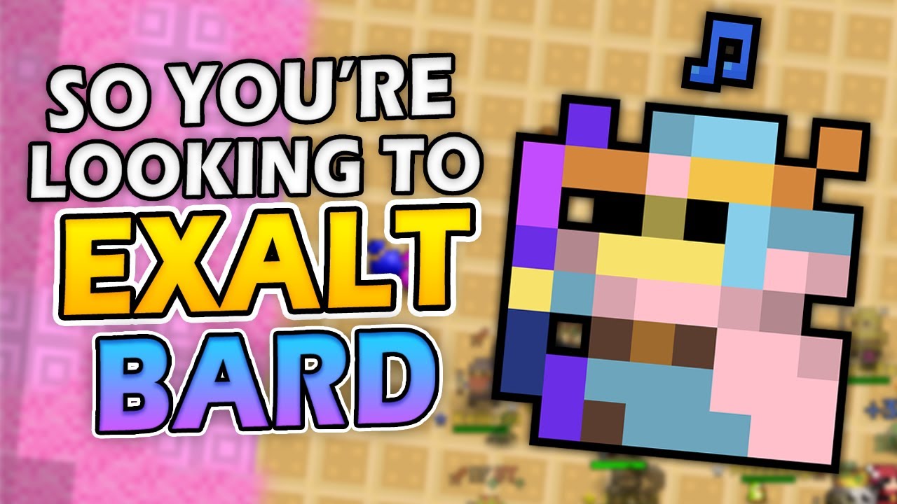 SO YOU'RE LOOKING TO EXALT BARD? - YouTube