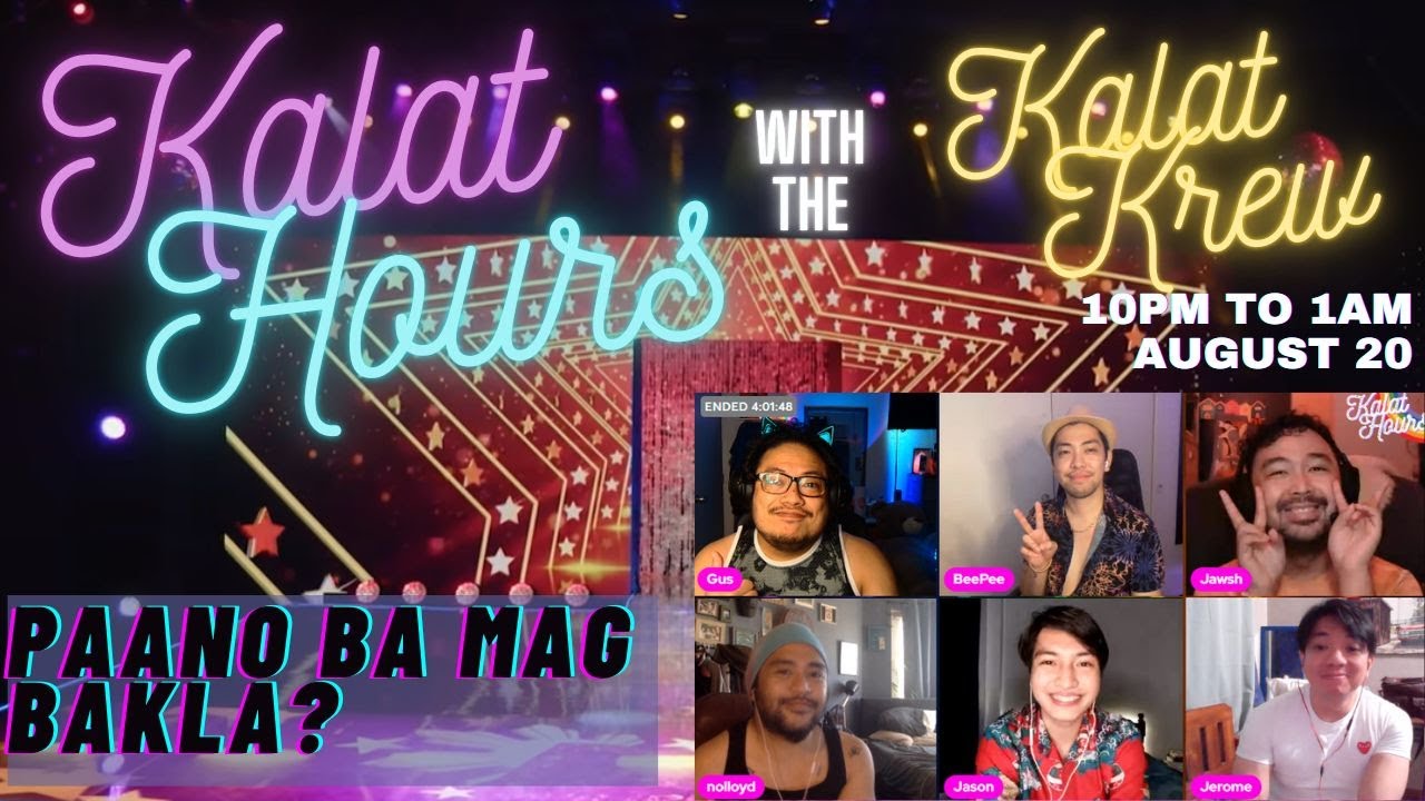 Kalat Hours with the Kalat Krew - Paano ba mag bakla? - August 20, 2022 ...