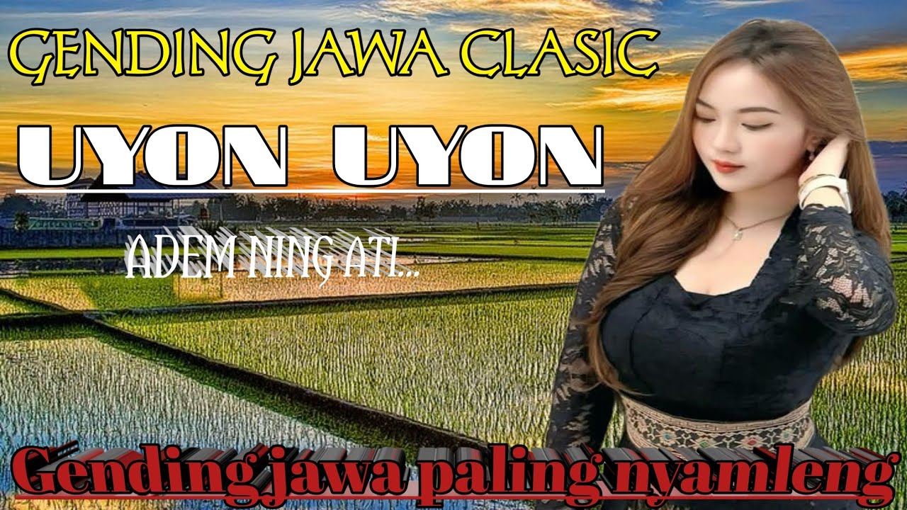 GENDING JAWA KLASIK _NGLARAS SINOM_UYON UYON PALING NYAMLENG - YouTube