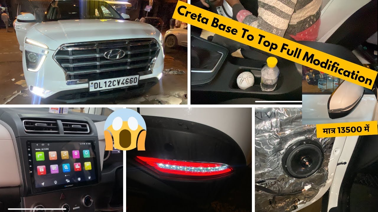 Creta Base To Top Full Modification | Creta Accessories Karolbagh ...