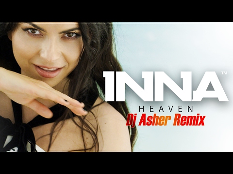 INNA - Heaven | Asher Remix