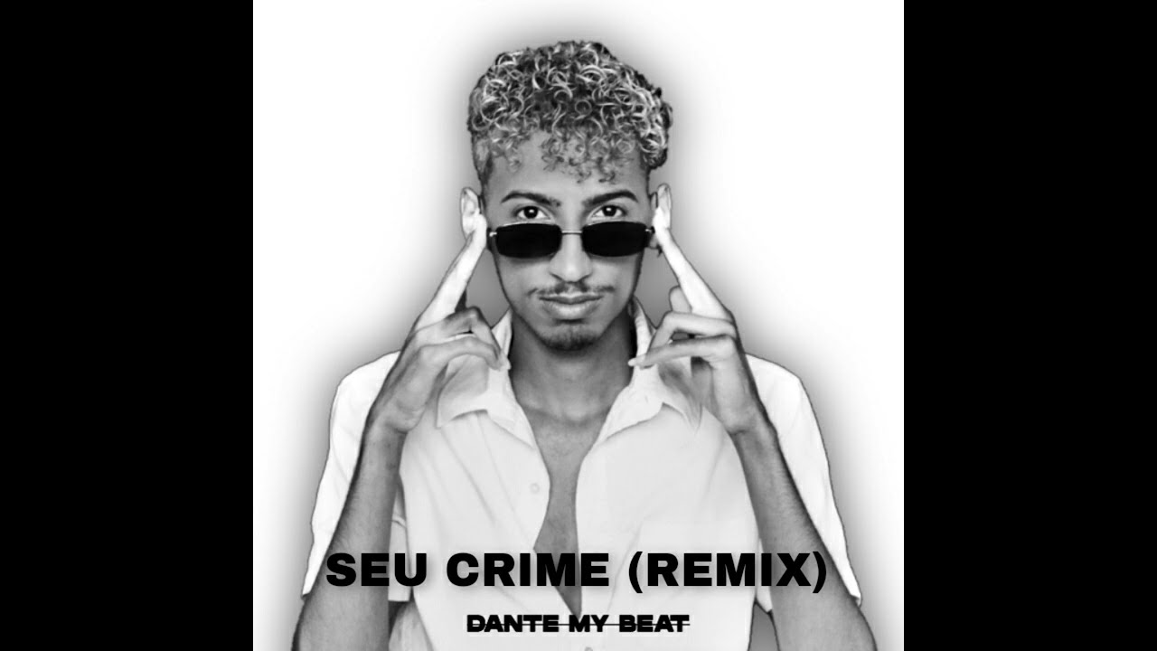 Dante My Beat - SEU CRIME (Pabllo Vittar EDM Cover) - YouTube
