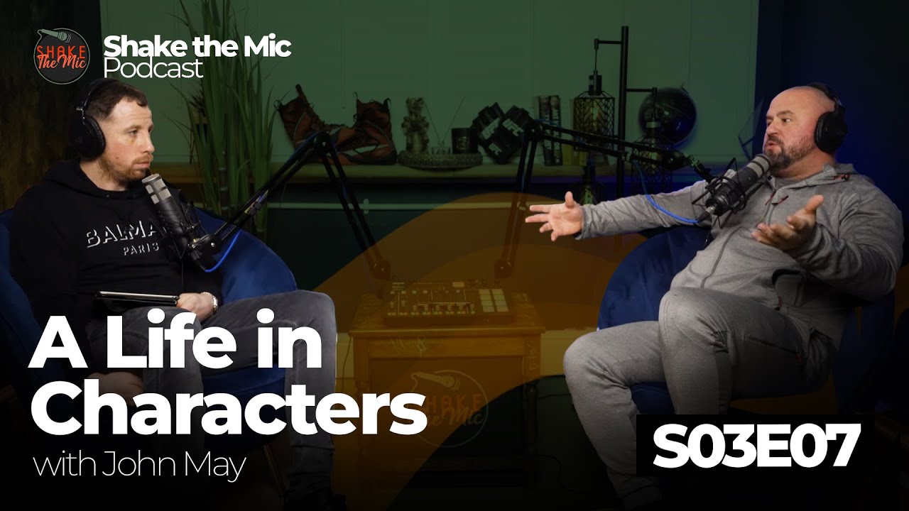 A Life in Characters | John May Comedian Actor | Shake the Mic - YouTube