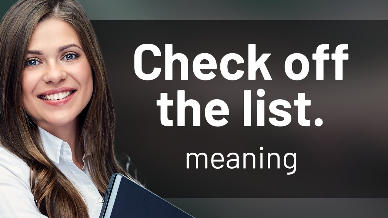 Unraveling the Phrase: "Check Off the List" - YouTube