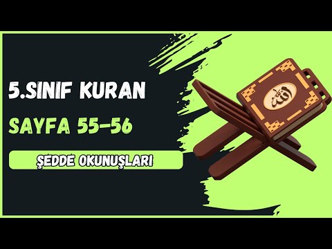 5 Kuran Sayfa 55-56/Şedde Okunuşları