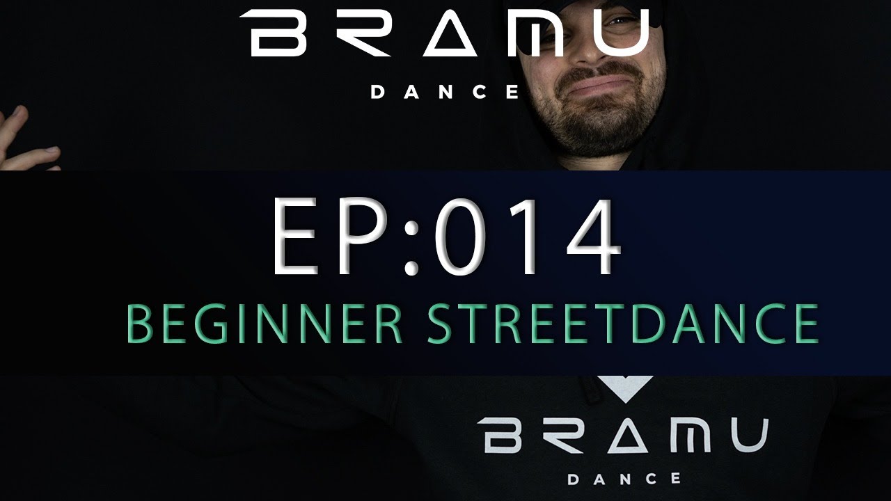 Bramu Dance Online Class Series - EP 014 BEGINNER STREETDANCE - YouTube