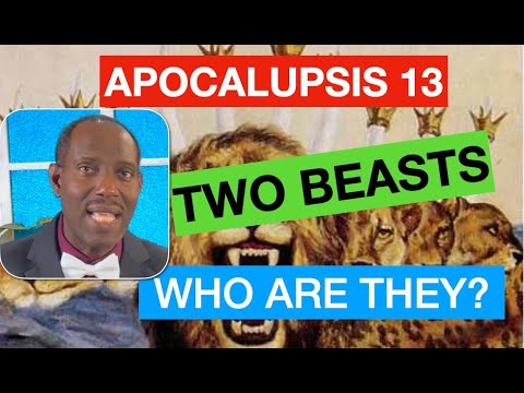 Apocalupsis 13 Who are the beasts in Revelation 13? Chapter 220 - YouTube