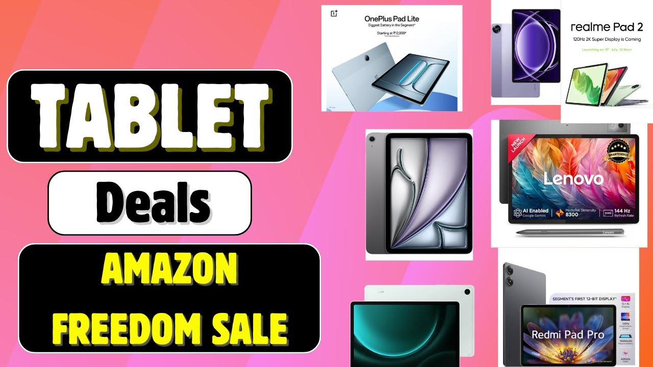 Tablet offers on Amazon Great Freedom Sale 2025 - YouTube