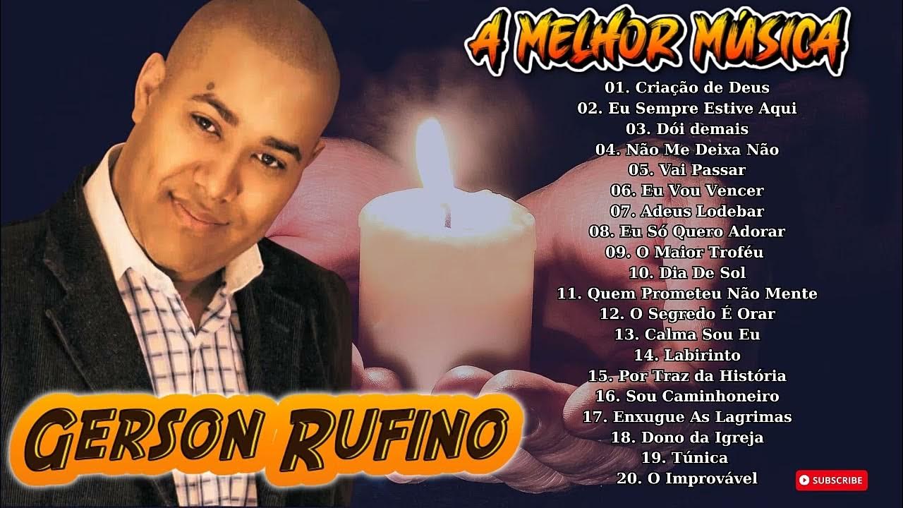 GERSON RUFINO ~EU SÓ QUERO ADORAR ~SÓ AS MELHORES MUSICAS GOSPEL MAIS TOCADAS 2023 - YouTube