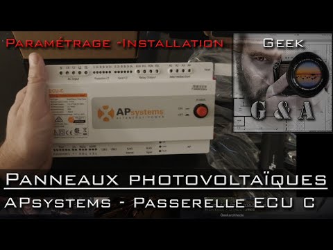 PANNEAUX PHOTOVOLTAÏQUES - Paramétrage et installation de la passerelle APsystems ECU-C [PV ...