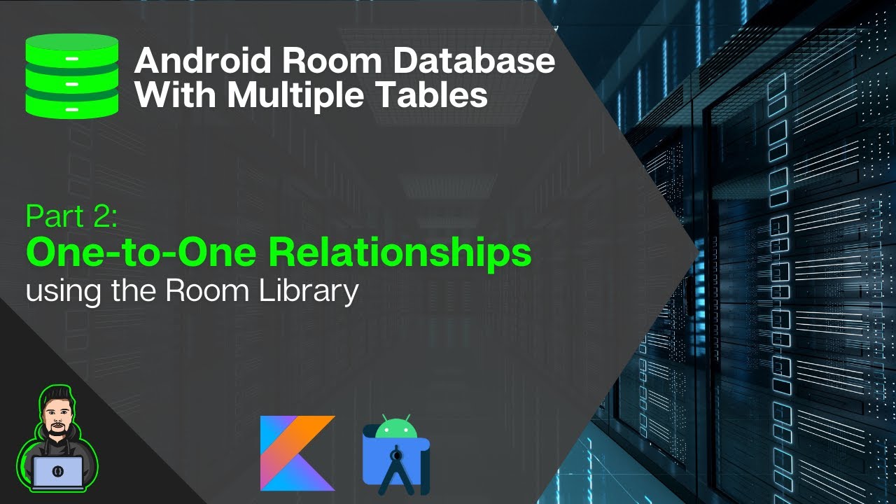 One To One Relationships With Room Android Room Database With Multiple Tables