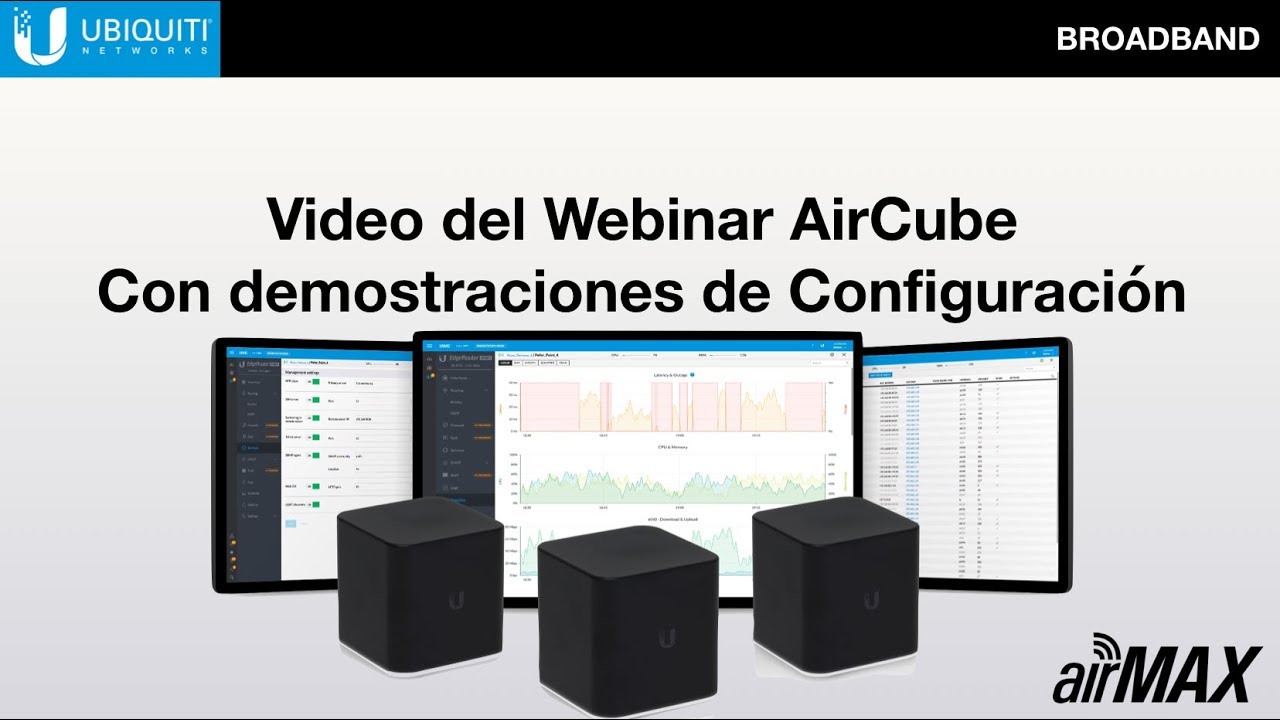 Webinar airCube "Router WiFi Avanzado" para redes de Usuarios Finales ...