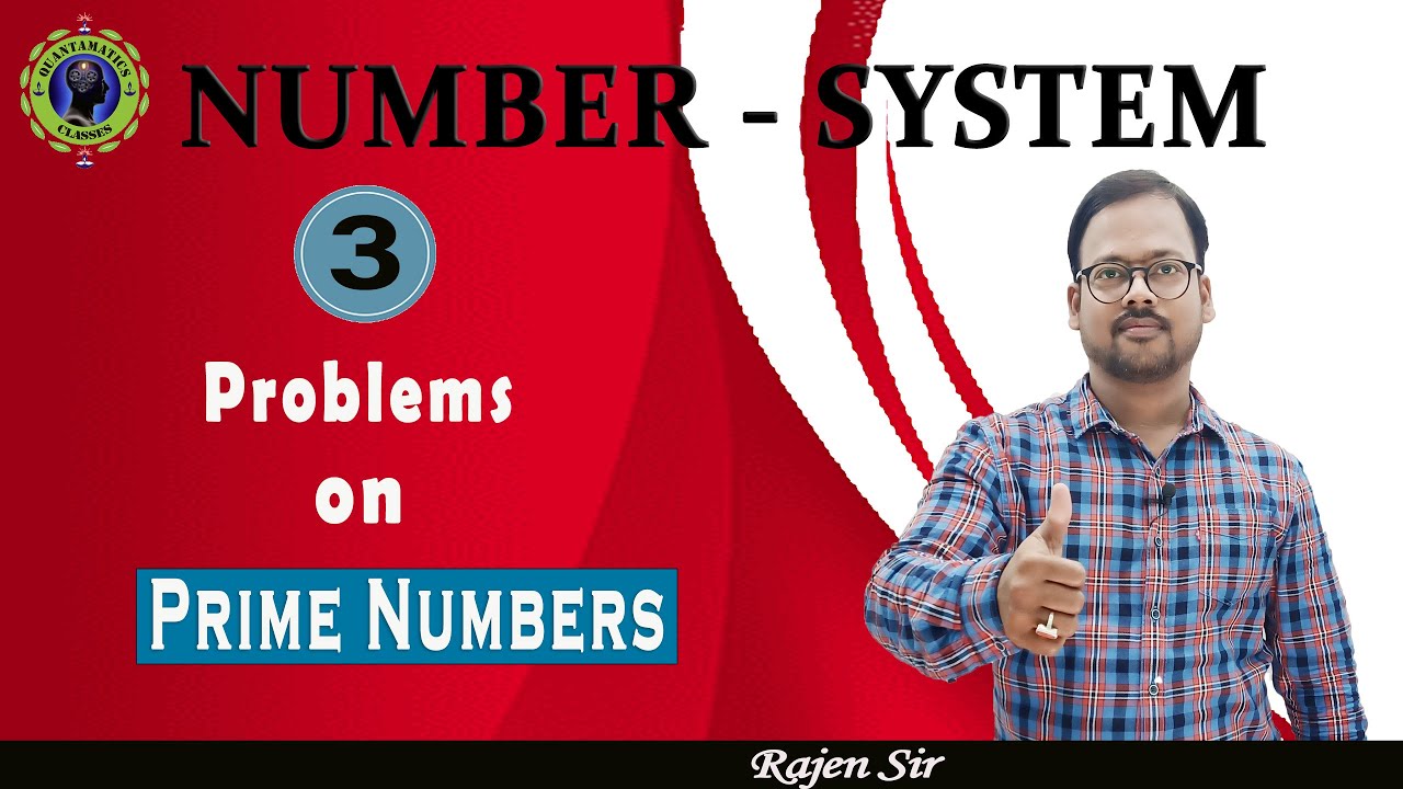 Q1.3 Number System || Questions based on Prime numbers || Basics of ...