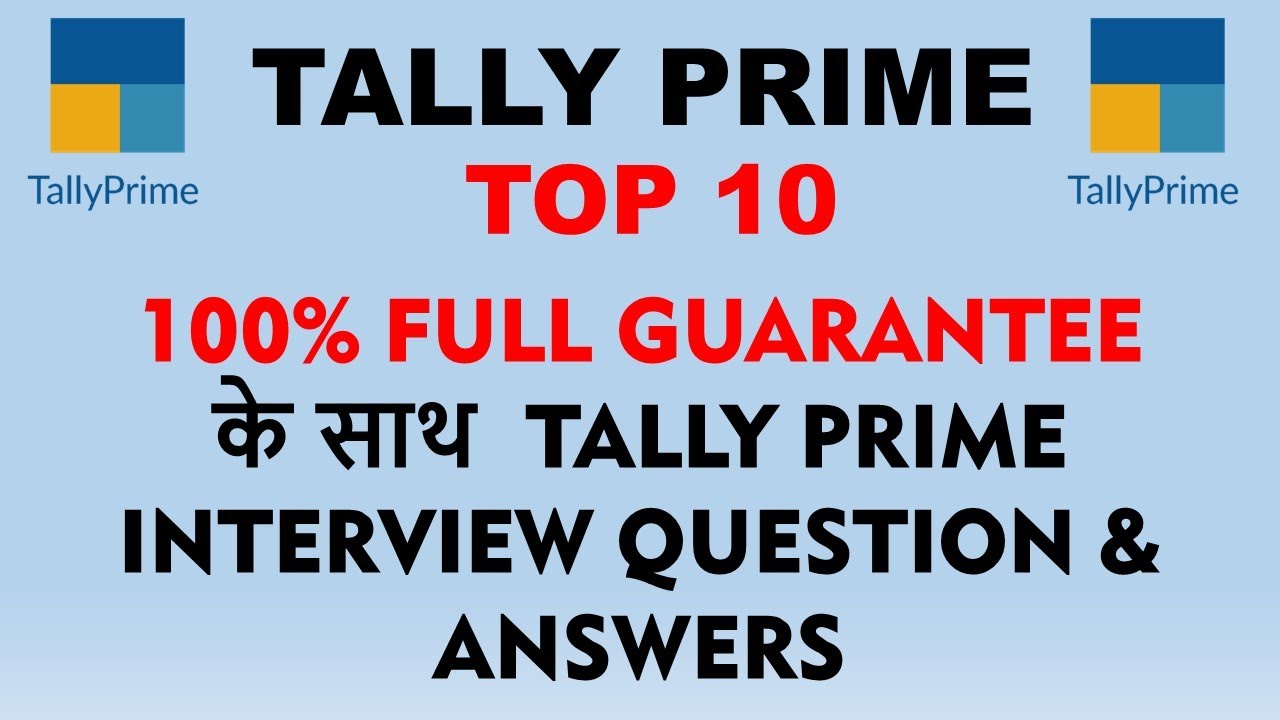 Tally Prime Interview Question & Answers| Tally Interview Question and ...