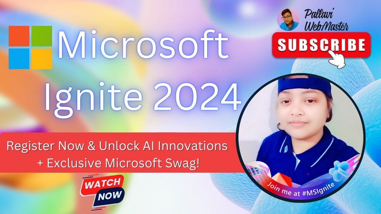 Microsoft Ignite 2024: Register Now & Unlock AI Innovations + Exclusive ...