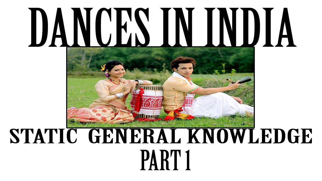 Static General Knowledge|| Dances in India Part 1 || English/Assamese ...