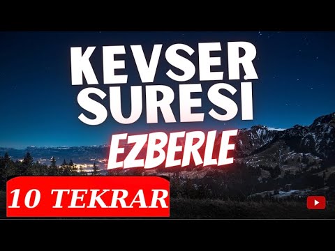 Kevser Suresi KOLAY ezberle  | İnna atayna Kel kevser suresi okunuşu | Kevser Suresi 10 Tekrar