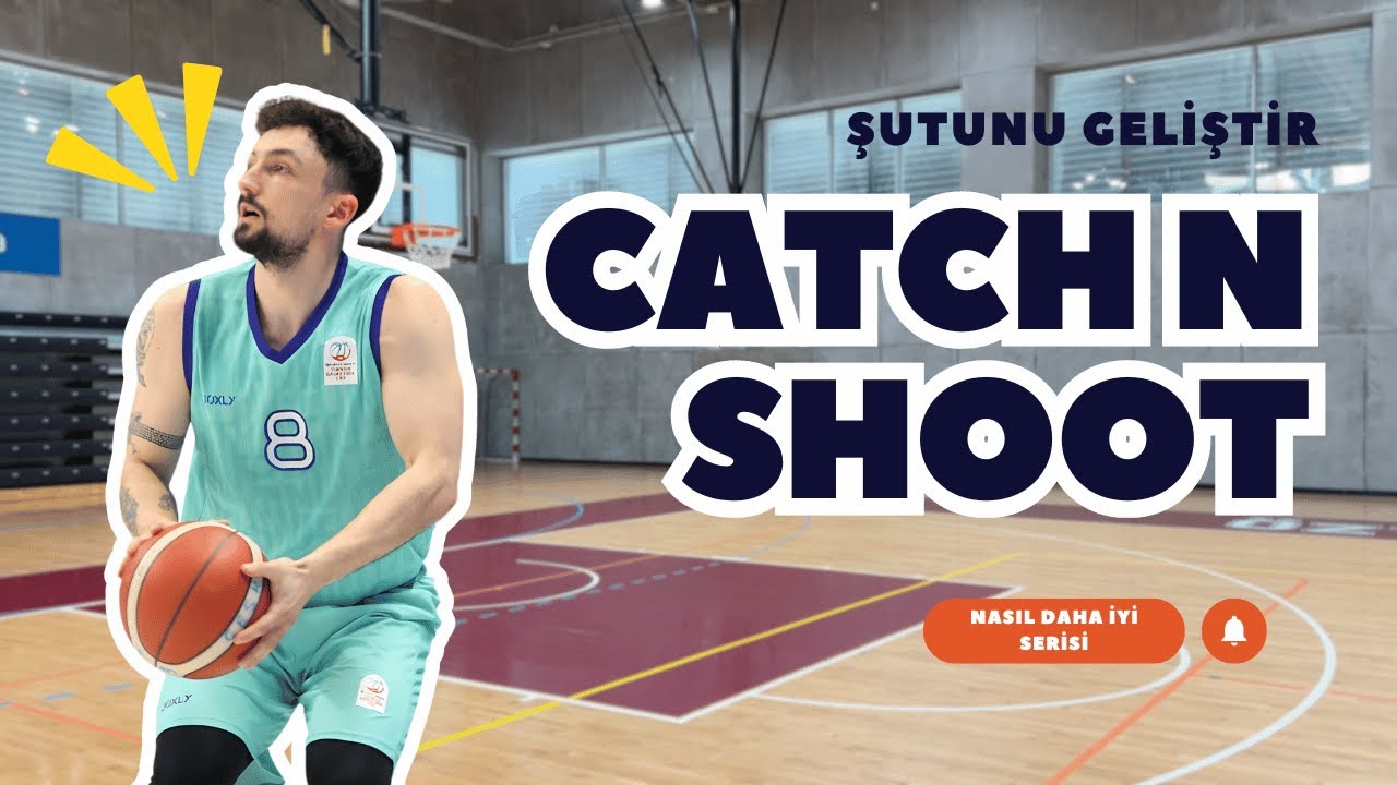 CATCH & SHOOT NASIL ATILIR | ŞUTUNU GELİŞTİR - YouTube