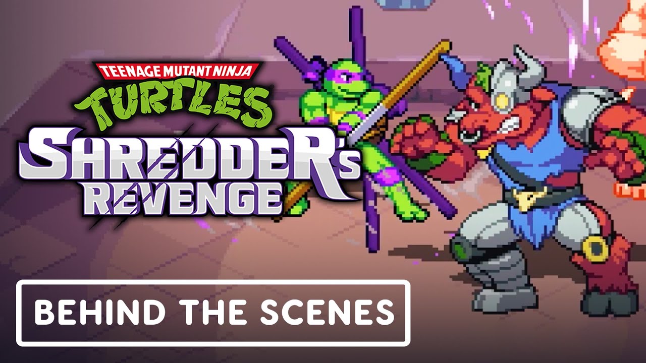 Teenage Mutant Ninja Turtles: Shredder’s Revenge - Official Behind the ...