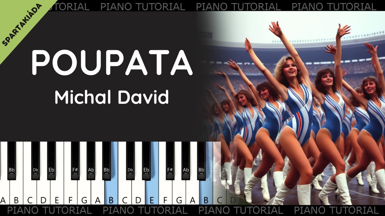Michal David - Poupata - Spartakiáda 1985 (piano tutorial | klavír ...