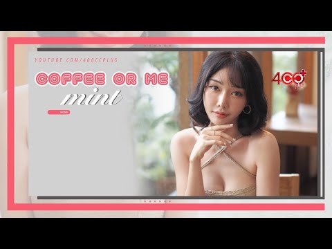 400cc Plus Coffee Or Me : Mint Ep.5/1
