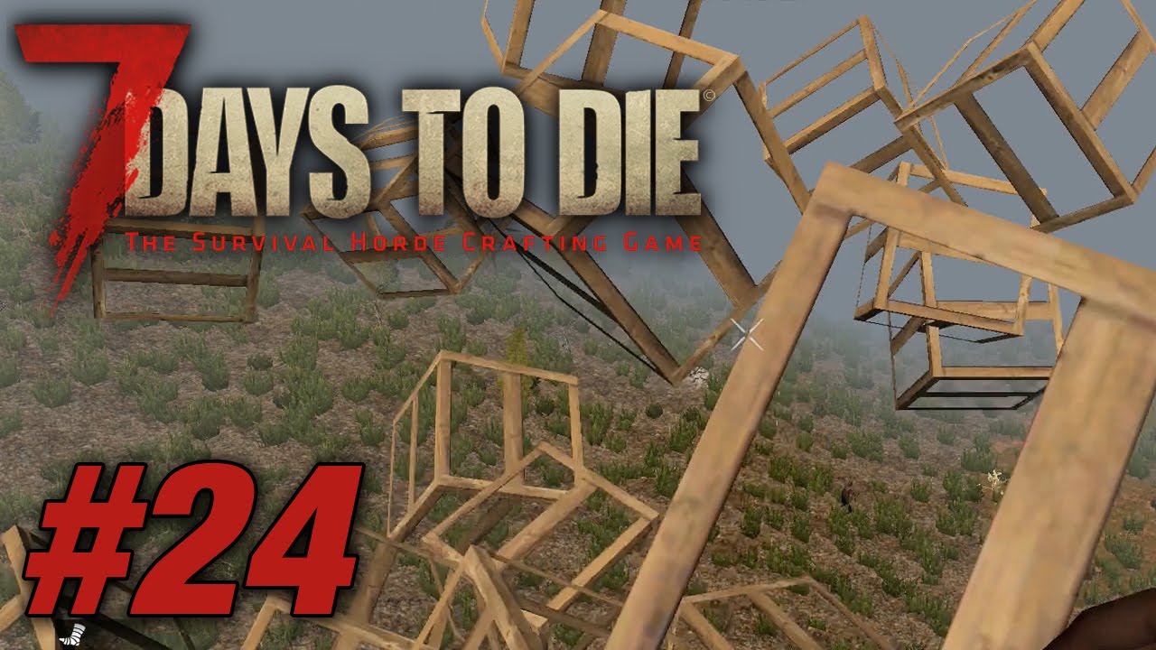7 Days To Die (PS4 GAMEPLAY) - Part 24 (Glitchy Building) - YouTube