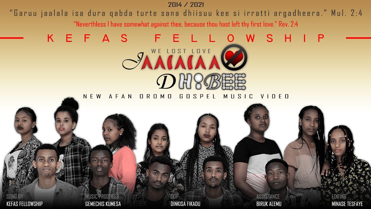Kefas Fellowship | Jaalalaa Dhibee | New Afaan Oromo Gospel Song 2022/ ...
