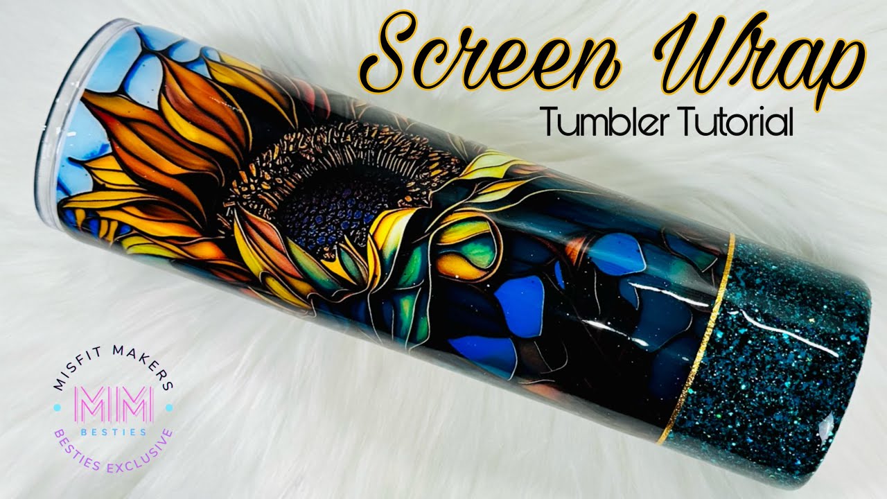 Screen Wrap Tumbler Tutorial - YouTube