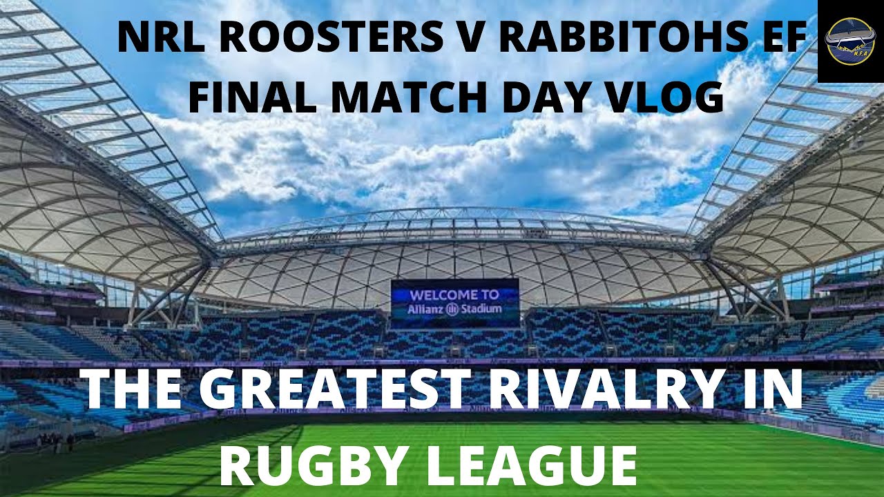 NRL ROOSTERS V RABBITOHS ELIMINATION FINAL MATCH DAY VLOG 2022 THE ...