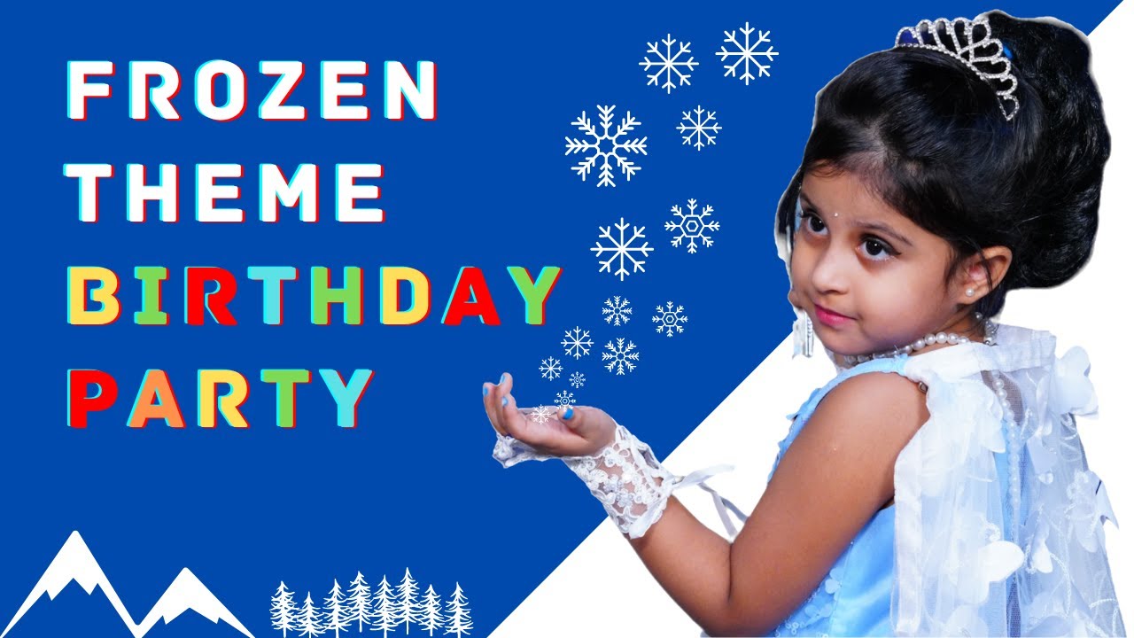 Frozen Theme ️ 🥳 | 5 Year Birthday Party 🎂| Elsa Theme | Elsa Cake ...
