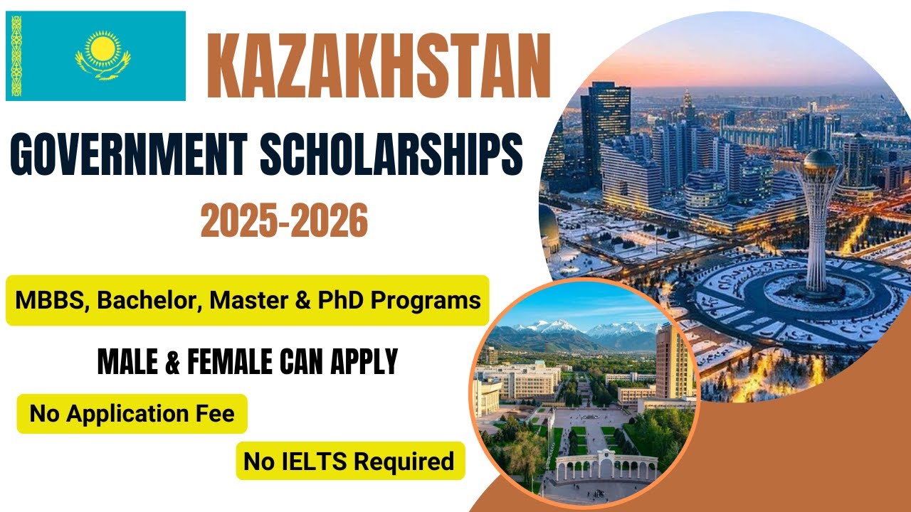 Kazakhstan Government Scholarship Application Process 2025 | No Application Fee & IELTS Required ...