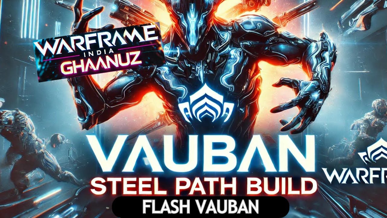 Warframe: Flash Vauban Build ⚡ Black Hole God | Steel Path Destroyer ...