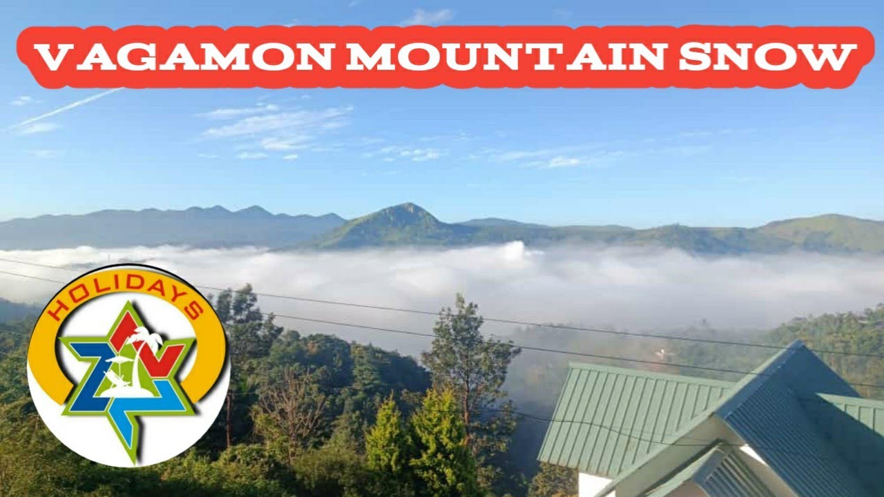 Vagamon Mountain snow | Kerala tourist place vagamon | nnn holidays ...