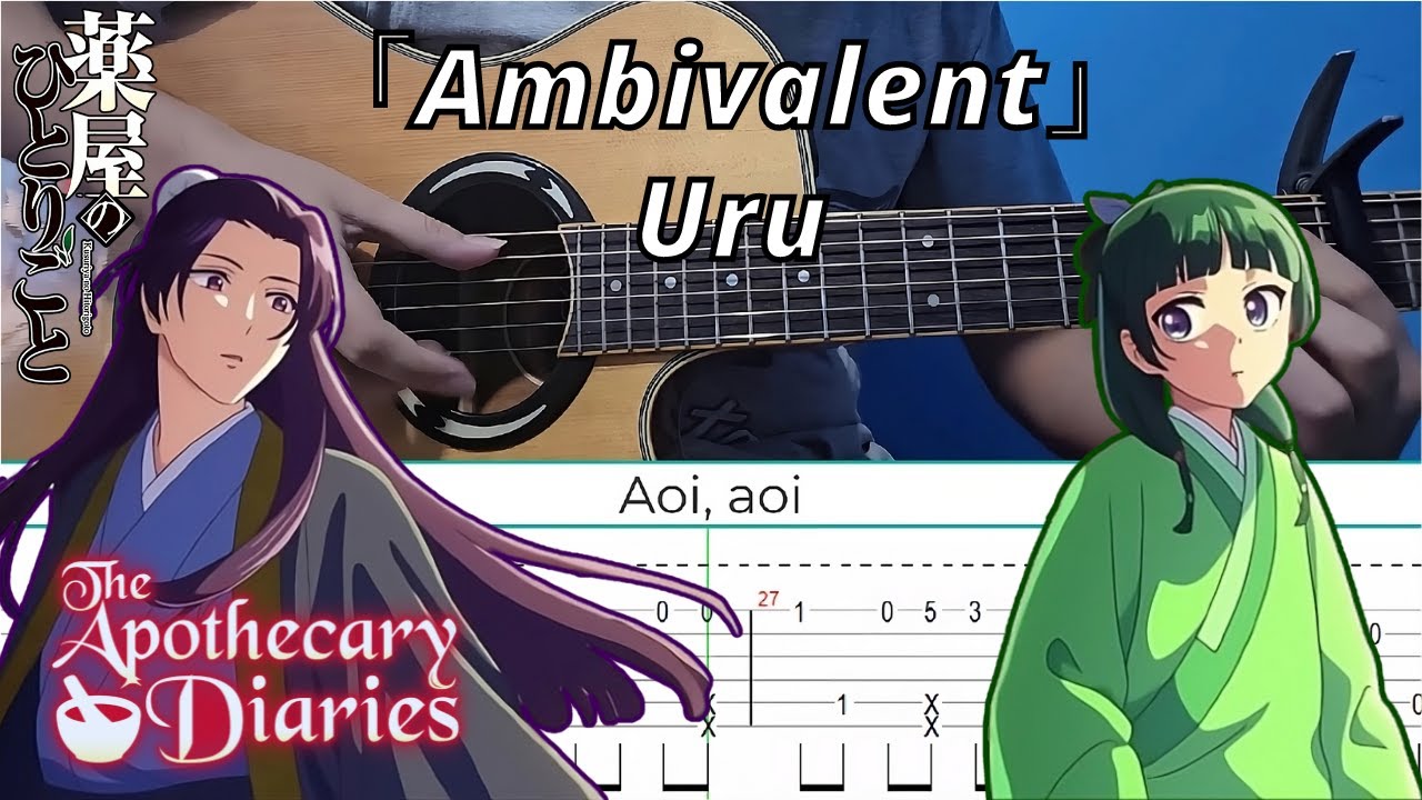 Ambivalent - Uru (The Apothecary Diaries OP2) | Fingerstyle Guitar ...