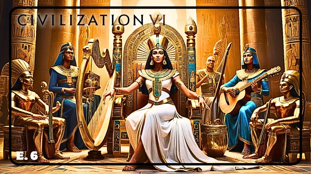 EMPIEZA LA MÚSICA en CIVILIZATION 6 con CLEOPATRA | Gameplay Español e6 - YouTube
