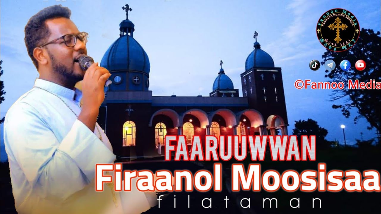 Faaruuwwan Firaanol Moosisaa #faarfannaa_ortodoksii_Afaan Oromoo # ...